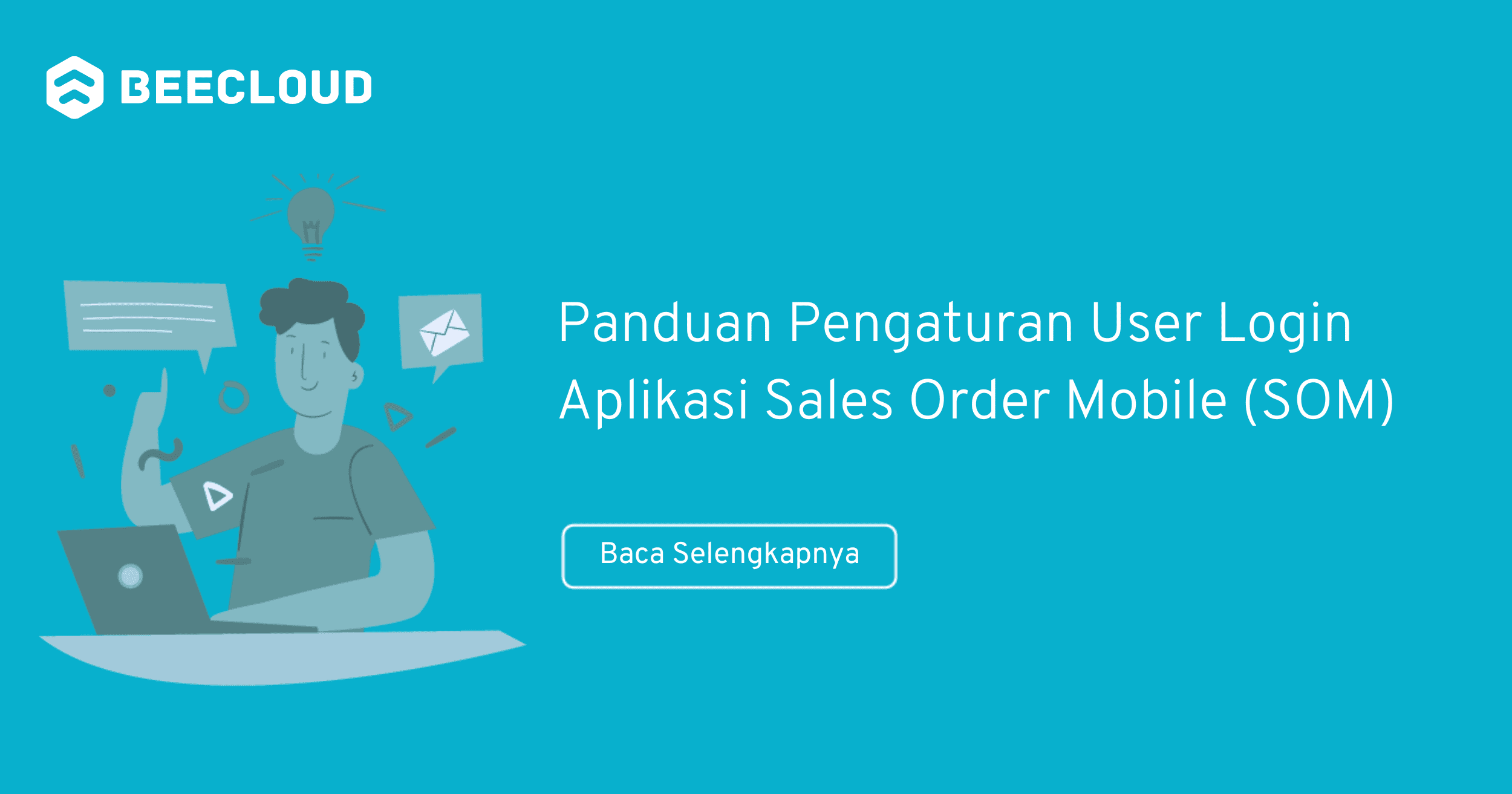 Panduan Panduan Pengaturan User Login Aplikasi Sales Order Mobile (SOM)