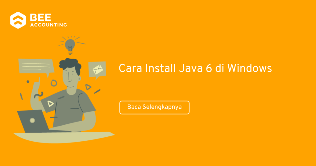 Panduan Cara Install Java 6 di Windows