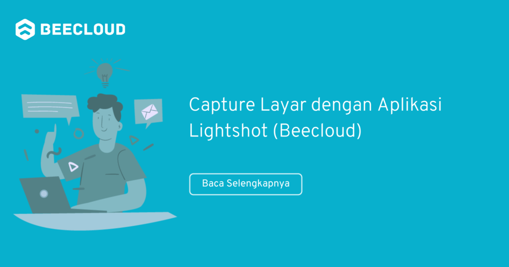 Panduan Capture Layar dengan Aplikasi Lightshot (Beecloud)