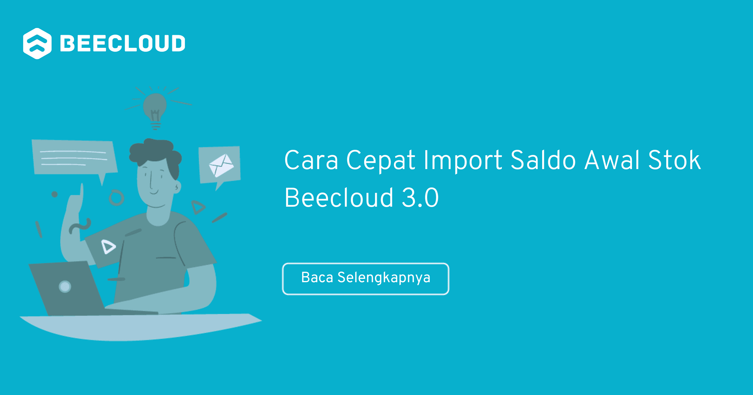 Panduan Cara Cepat Import Saldo Awal Stok Beecloud 3.0