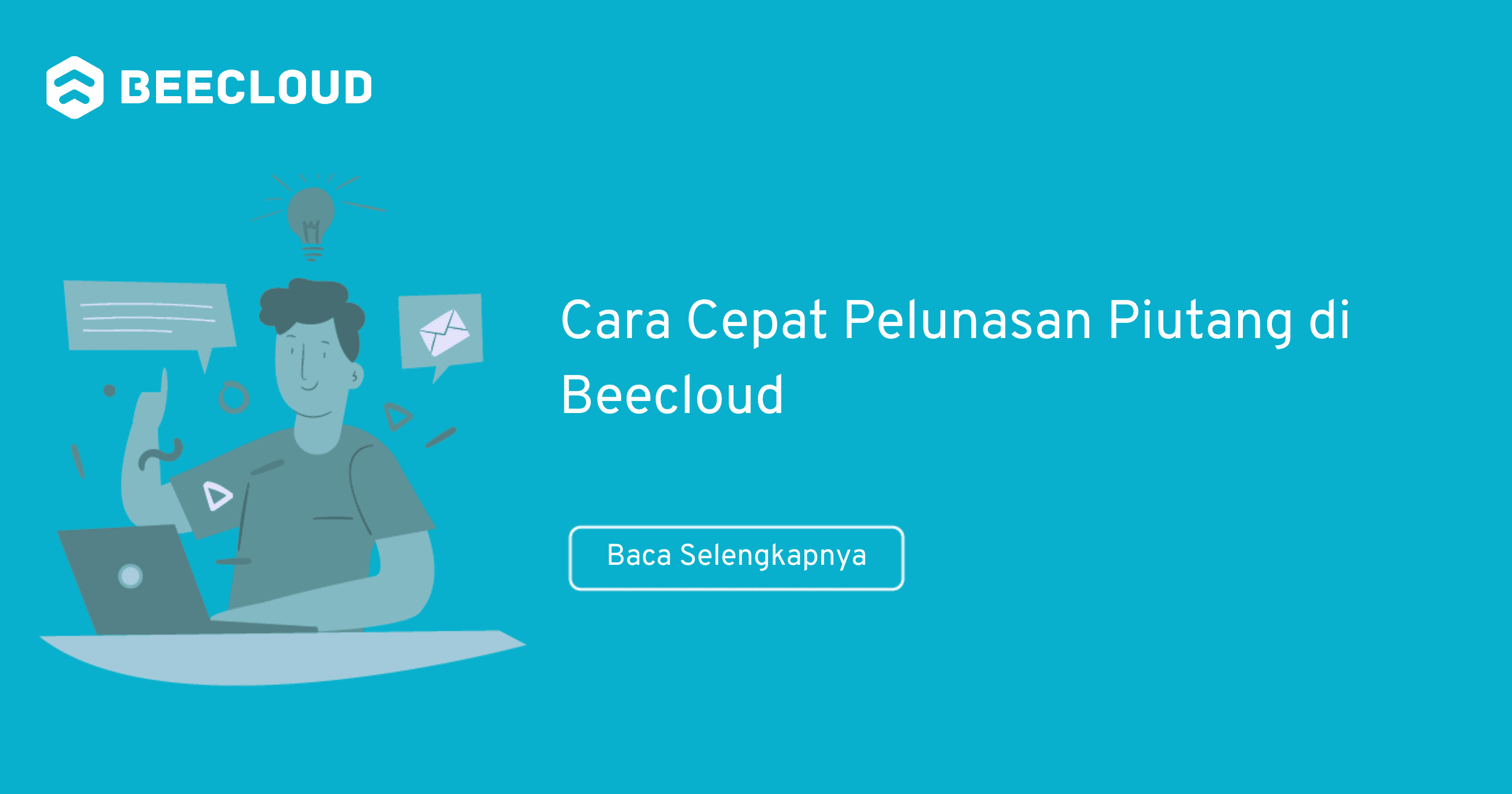 Panduan Cara Cepat Pelunasan Piutang di Beecloud