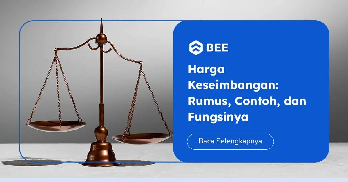 Harga Keseimbangan (Equilibrium Price), Rumus dan Contohnya