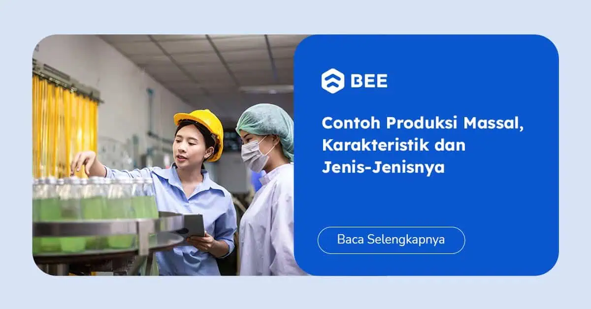 11 Contoh Produksi Massal, Karakteristik dan Jenisnya