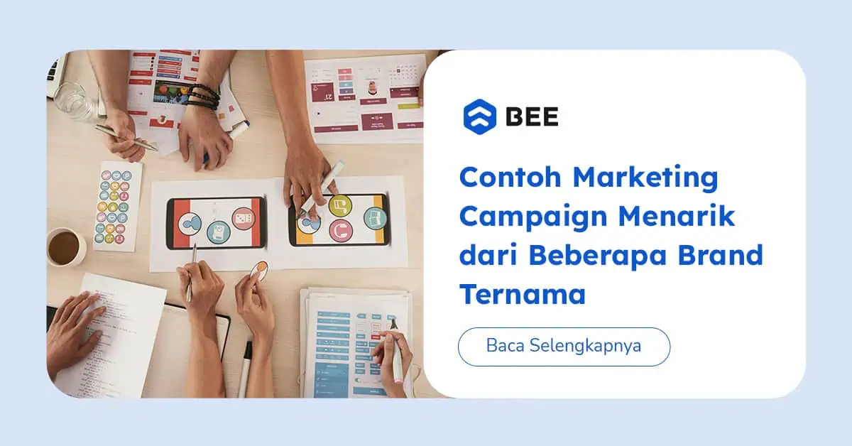 Contoh Marketing Campaign yang Berhasil dan Tips Suksesnya
