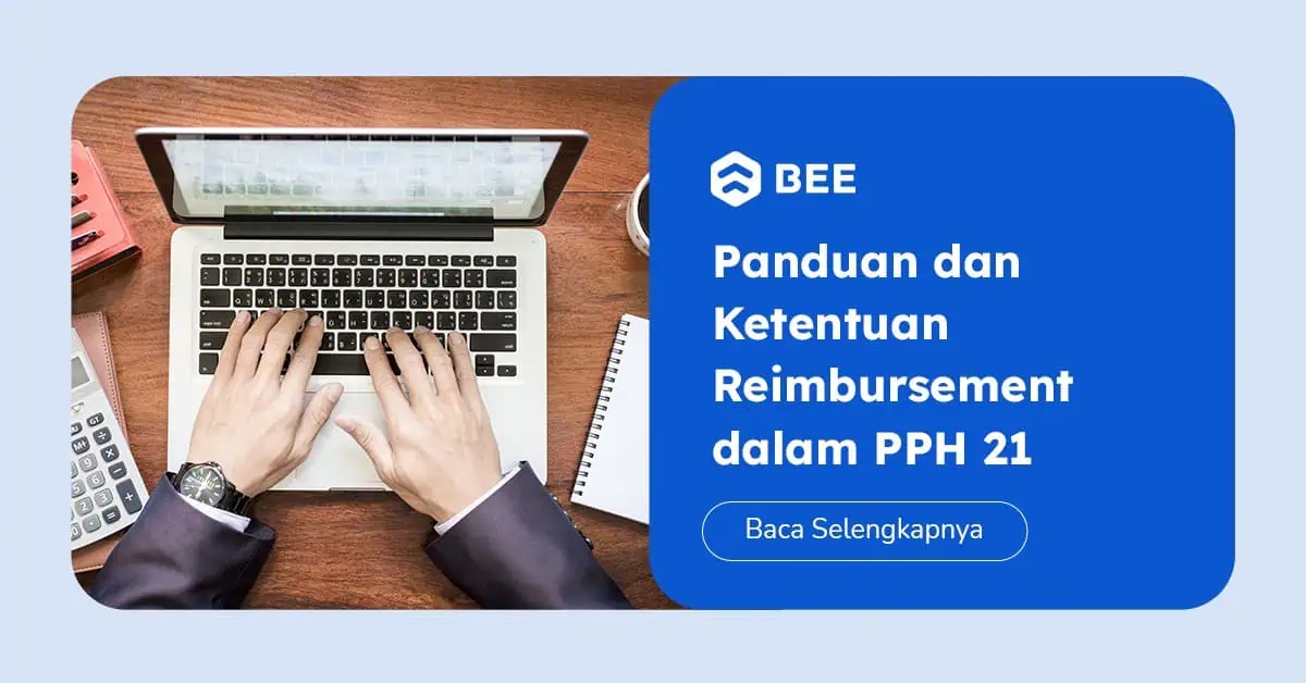 Apa itu Reimbursement? Ini Panduan dan Ketentuannya dalam PPh 21