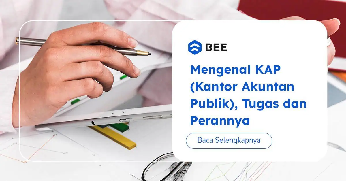 Mengenal KAP (Kantor Akuntan Publik) Secara Lengkap