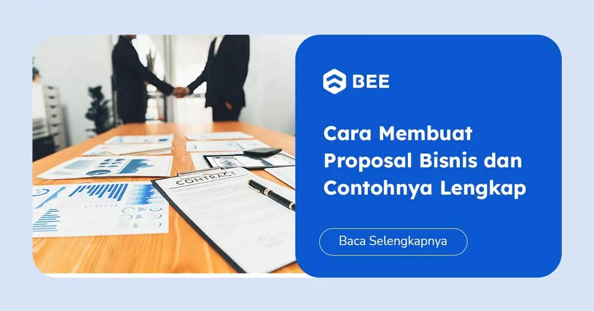 Contoh Proposal Bisnis dan Panduan Cara Membuatnya, Lengkap!