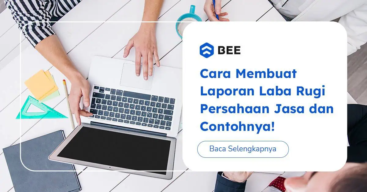 Contoh Laporan Laba Rugi Perusahaan Jasa dan Cara Membuatnya