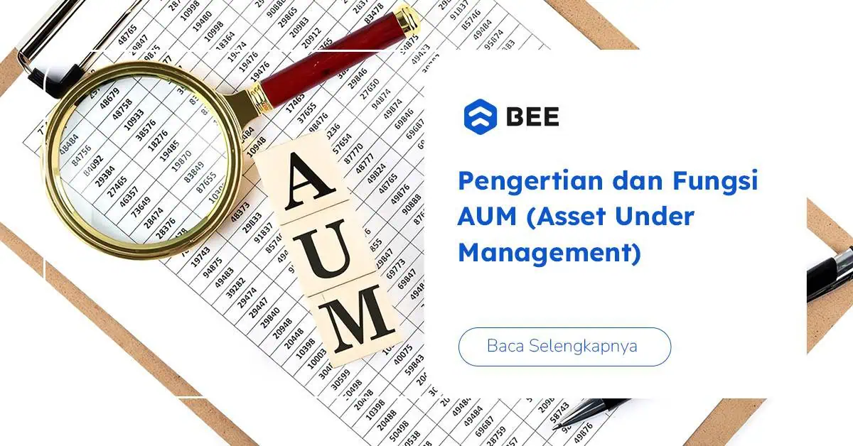Pengertian dan Fungsi AUM (Asset Under Management)