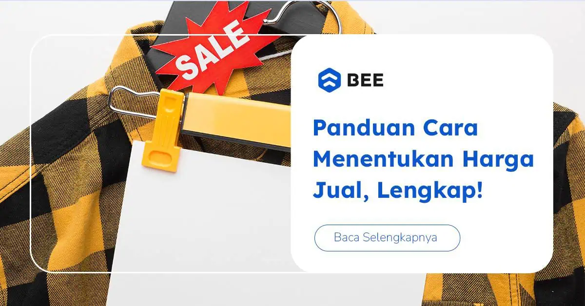 5 Strategi Penetapan Harga Jual Agar Tidak Rugi