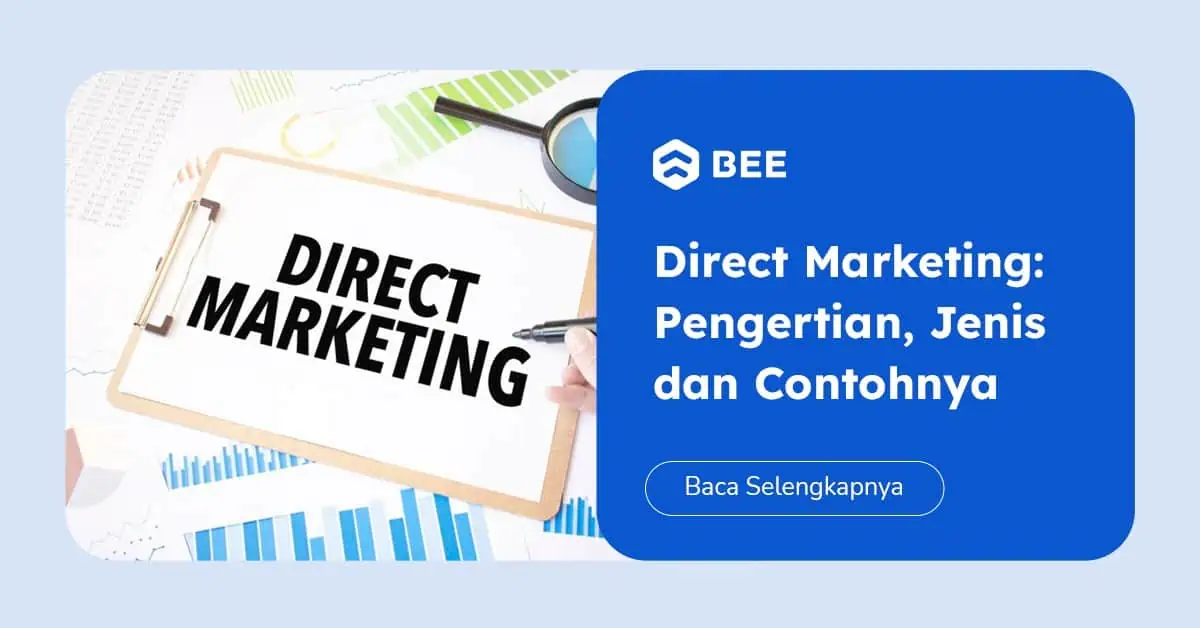 Direct Marketing: Pengertian, Jenis dan Contohnya