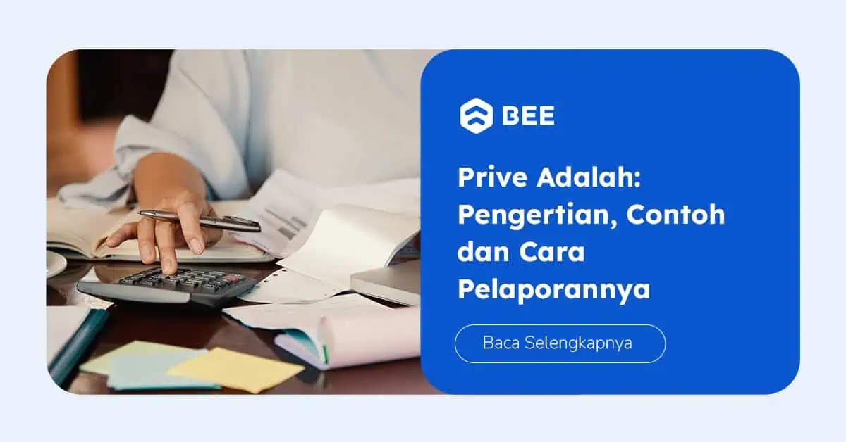 Prive Adalah: Pengertian, Contoh dan Cara Pelaporannya