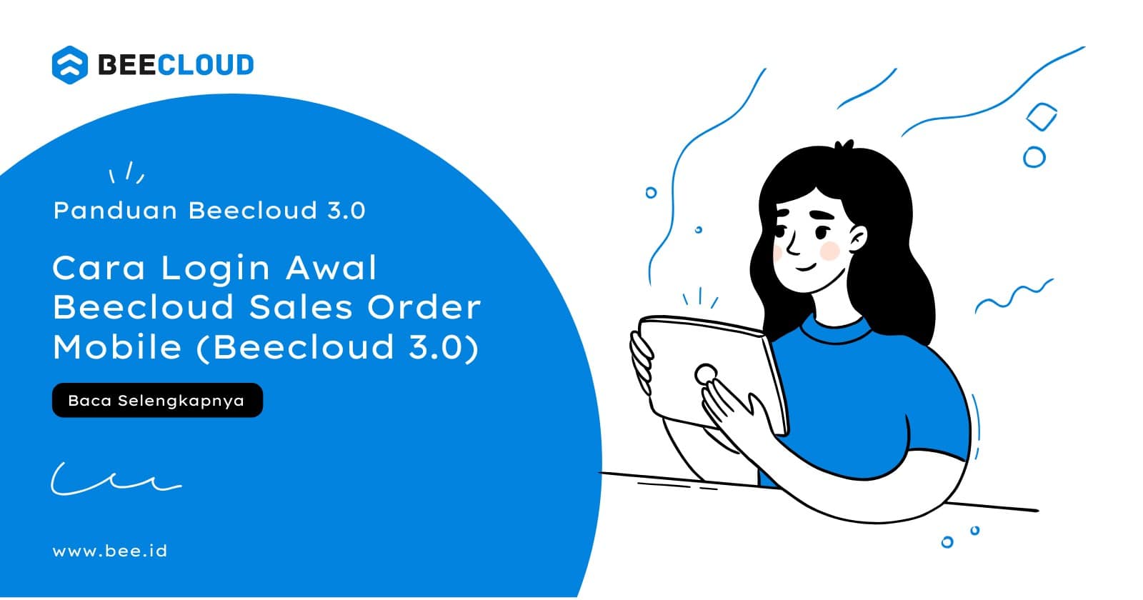 Panduan Cara Login Awal Beecloud Sales Order Mobile (Beecloud 3.0)