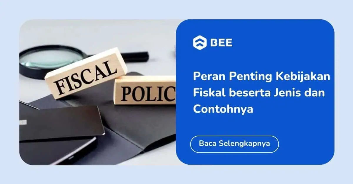 Peran Penting Kebijakan Fiskal beserta Jenis dan Contohnya