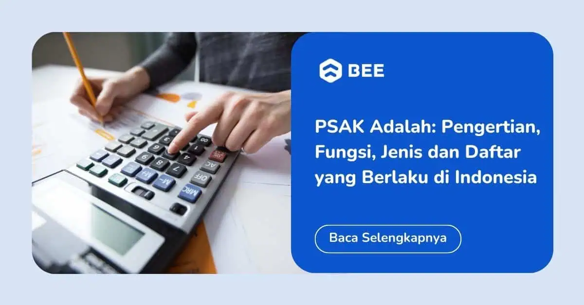 PSAK Adalah: Fungsi, Jenis dan Daftar yang Berlaku di Indonesia