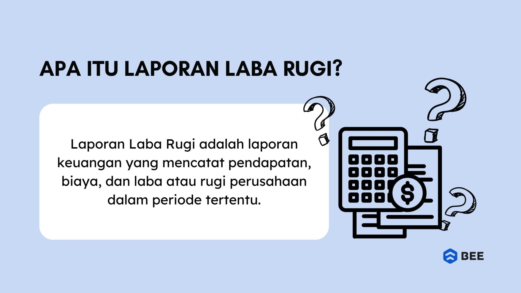 Laba Rugi Adalah: Pengertian, Fungsi, Cara Membuat Laporannya